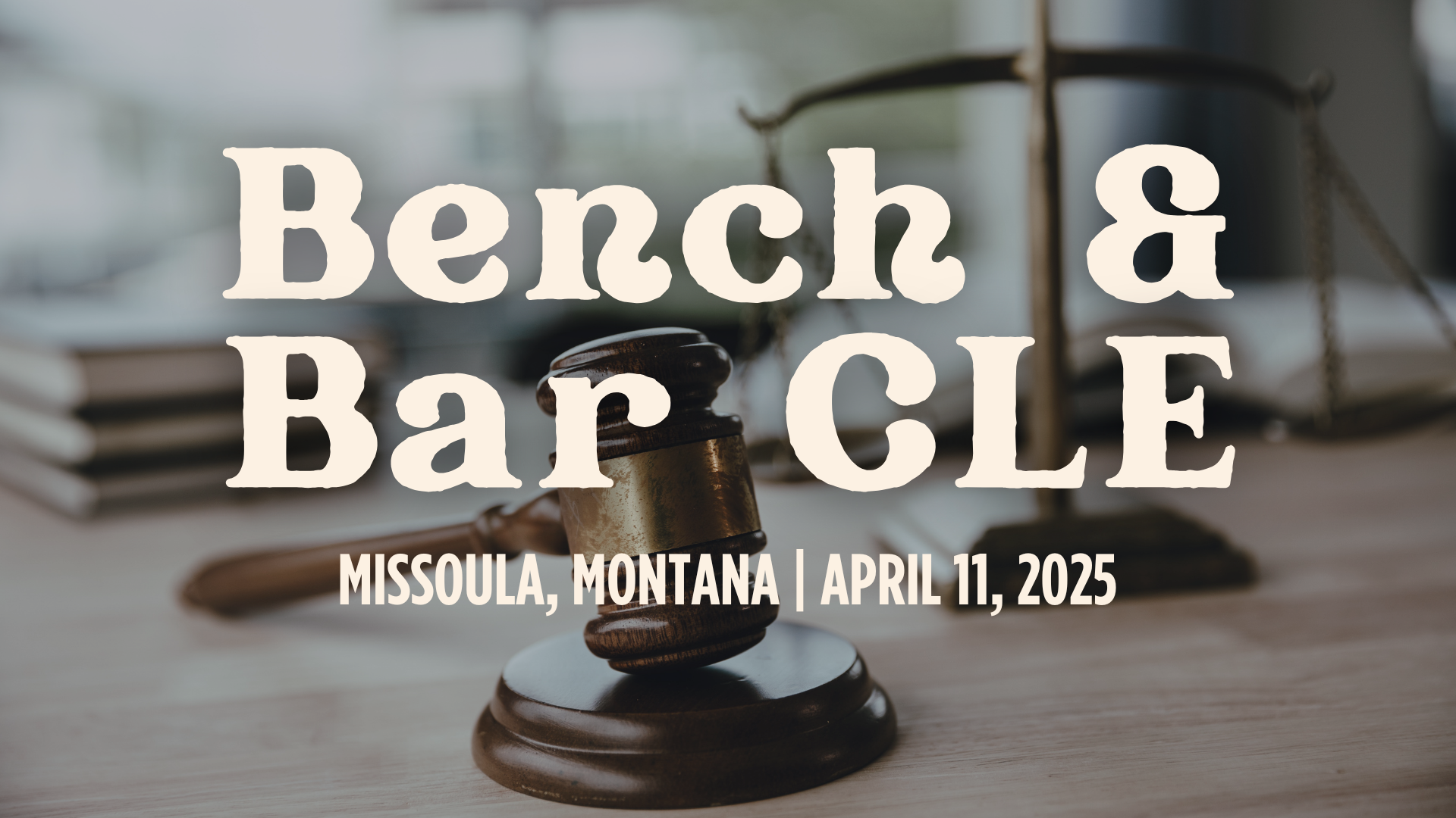 Bench Bar CLE : MONTANA